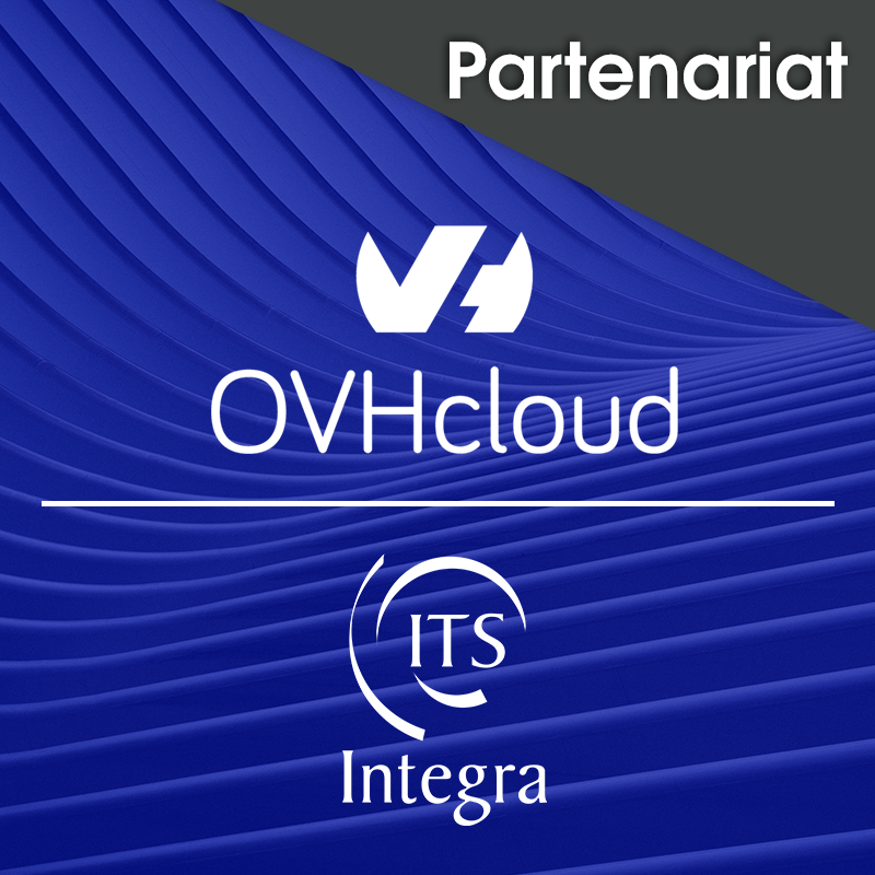 OVHcloud et ITS Integra, un partenariat complémentaire - ITS Integra