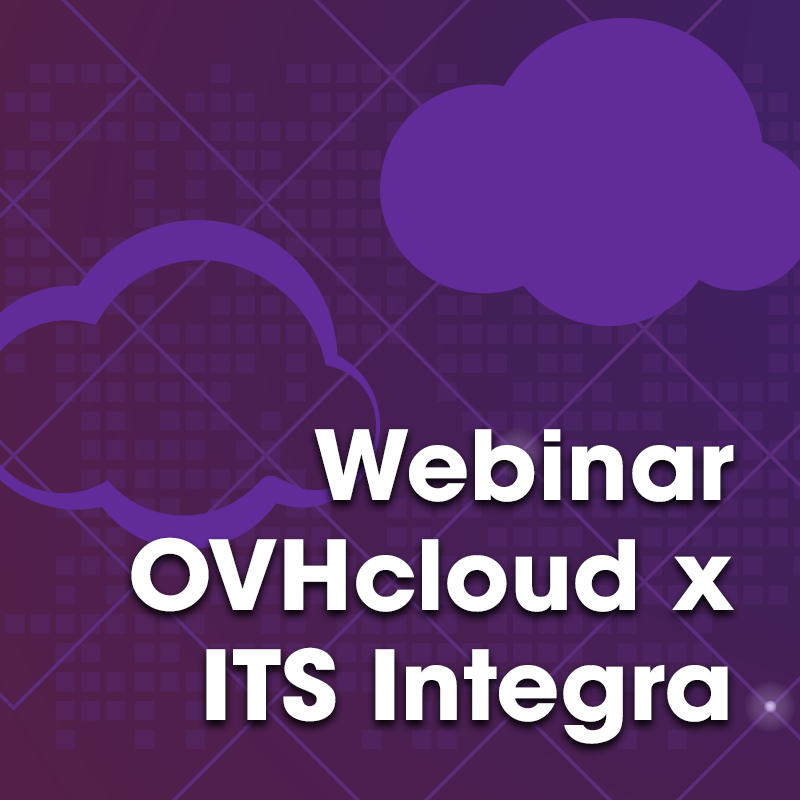 Webinar OVHcloud x ITS Integra - Cloud public - ITS Integra