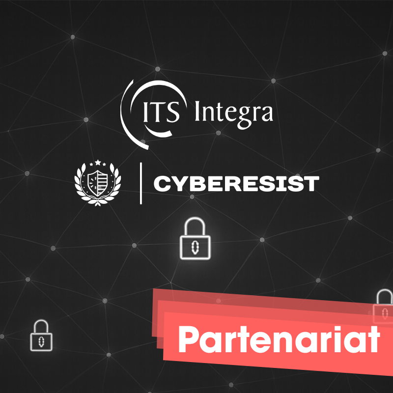ITS Integra s’associe à CYBERESIST - ITS Integra